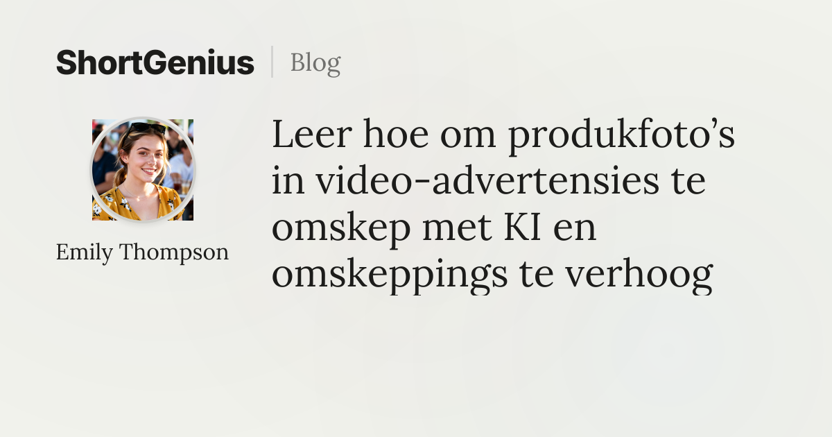 Leer hoe om produkfoto’s in video-advertensies te omskep met KI en ...