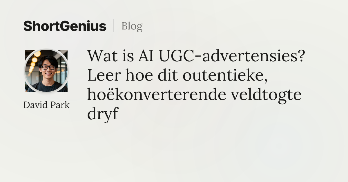 Wat is AI UGC-advertensies? Leer hoe dit outentieke, hoëkonverterende ...