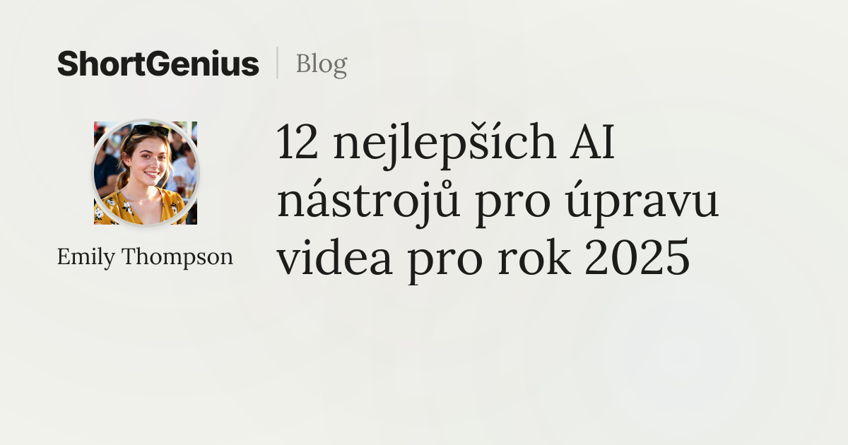 12 nejlepších AI nástrojů pro úpravu videa pro rok 2025