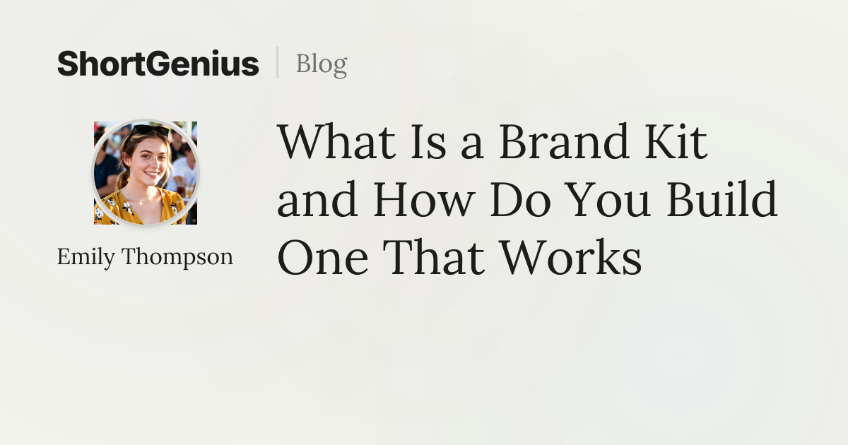 What Is a Brand Kit and How Do You Build One That Works