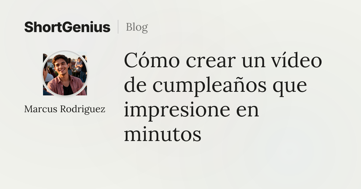 Cómo crear un vídeo de cumpleaños que impresione en minutos