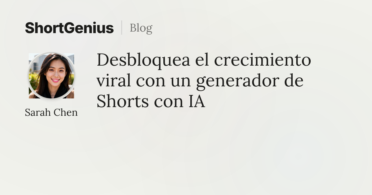 Desbloquea el crecimiento viral con un generador de Shorts con IA ...