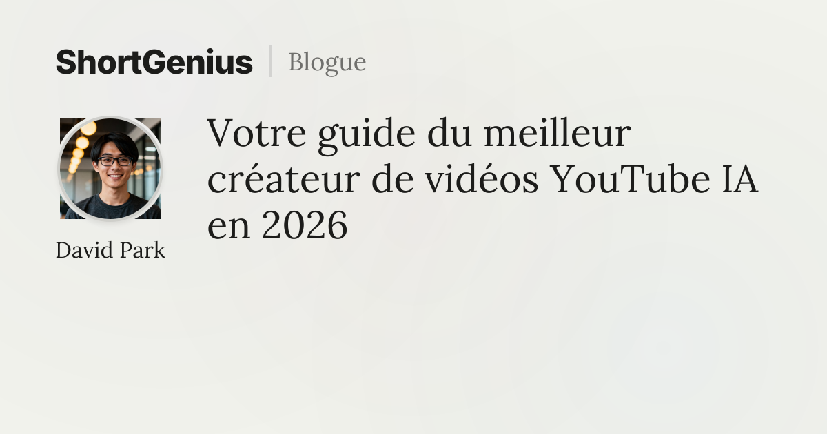 Votre guide du meilleur créateur de vidéos YouTube IA en 2026 | Blogue ...