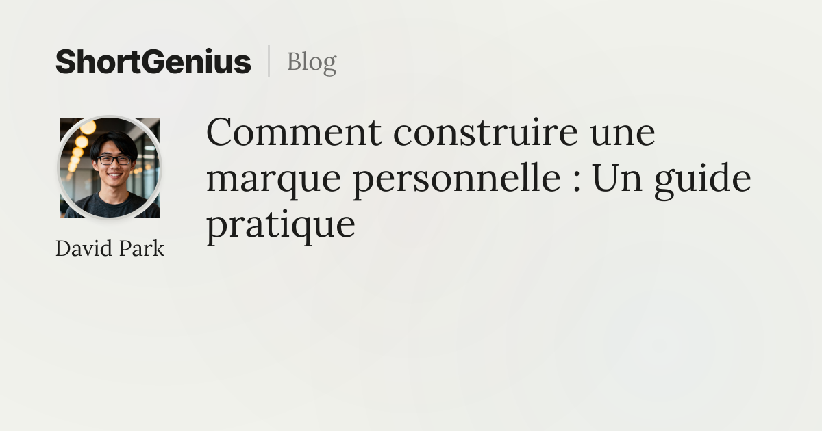 Comment construire une marque personnelle : Un guide pratique | Blog ...