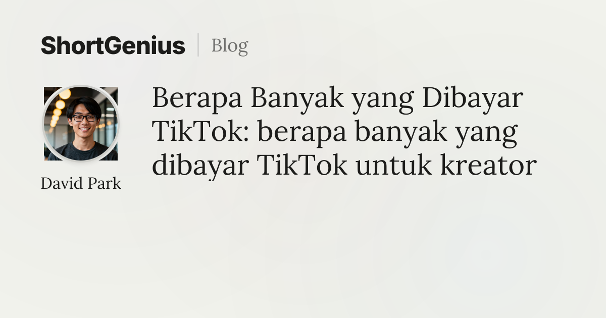 Berapa Banyak yang Dibayar TikTok: berapa banyak yang dibayar TikTok ...