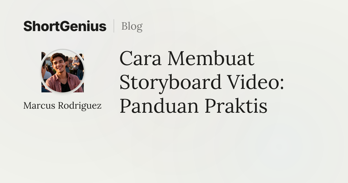 Cara Membuat Storyboard Video: Panduan Praktis | Blog ShortGenius