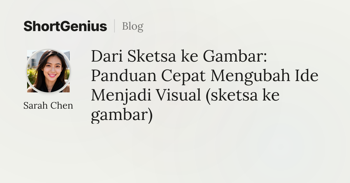 Dari Sketsa ke Gambar: Panduan Cepat Mengubah Ide Menjadi Visual ...