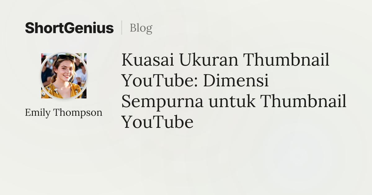 Kuasai Ukuran Thumbnail YouTube: Dimensi Sempurna untuk Thumbnail ...