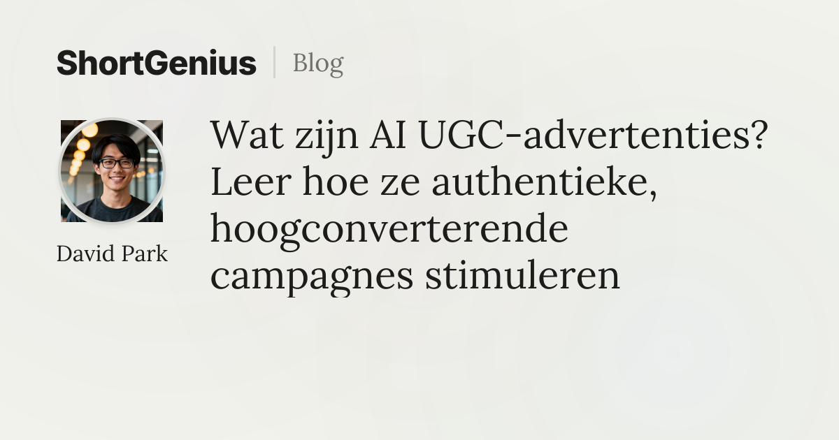 Wat zijn AI UGC-advertenties? Leer hoe ze authentieke ...