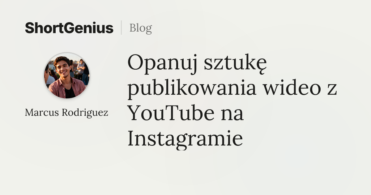 Opanuj sztukę publikowania wideo z YouTube na Instagramie | Blog ...
