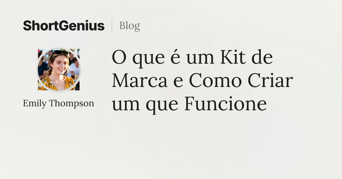 O que é um Kit de Marca e Como Criar um que Funcione | Blog do ShortGenius
