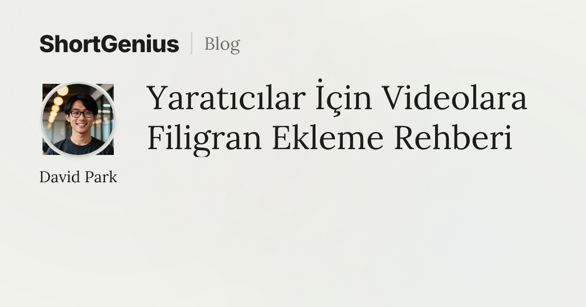 Yaratıcılar İçin Videolara Filigran Ekleme Rehberi | ShortGenius Blog