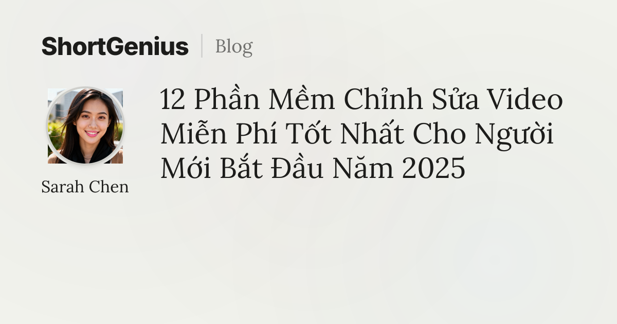 12 Phần Mềm Chỉnh Sửa Video Miễn Phí Tốt Nhất Cho Người Mới Bắt Đầu Năm ...